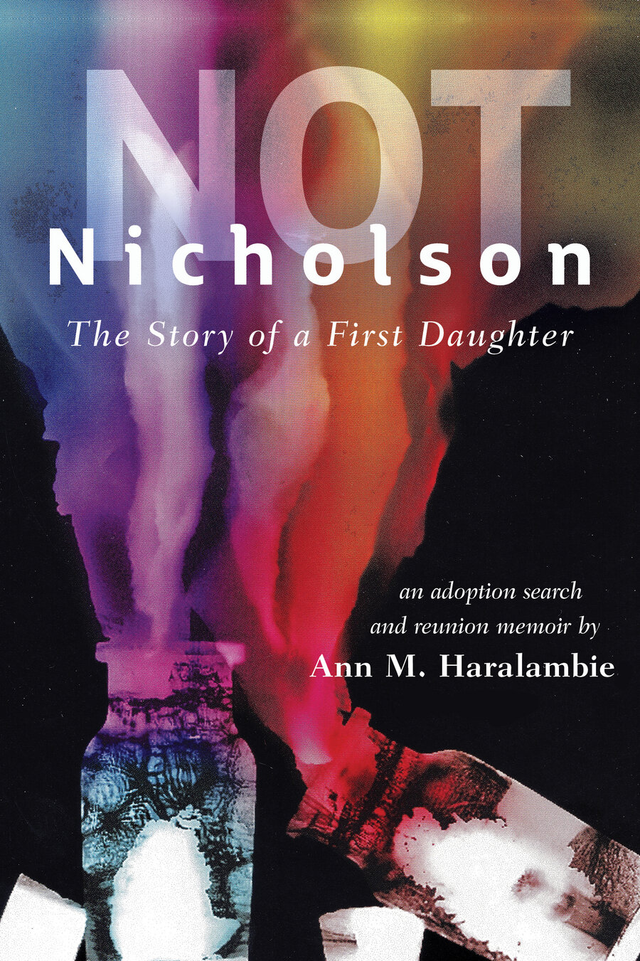 Not Nicholson: The Story of a First Daughter
